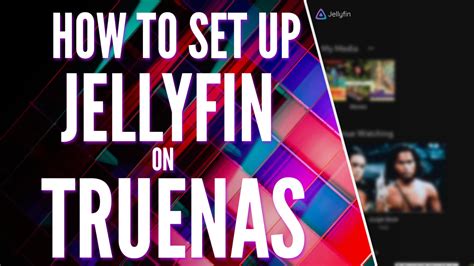 How To Install Jellyfin On Truenas Wundertech