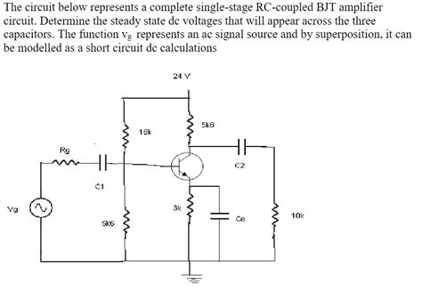 The Circuit Below Represents A Complete Single Stage Rc Coupled Bjt