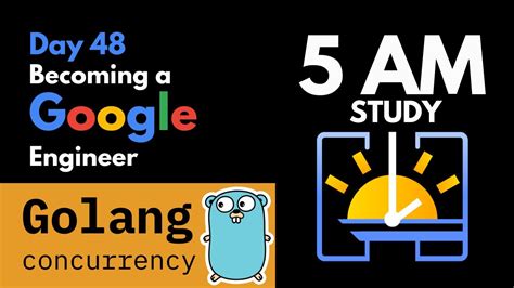 Learning Concurrent Programming In Go 5 AM Study YouTube