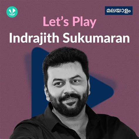 Lets Play Indrajith Sukumaran Malayalam Latest Malayalam Songs