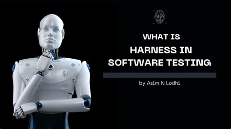 What Is Test Harness In Software Testing Software Tester