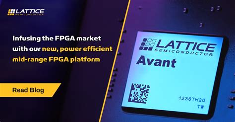 Lattice Semiconductor On Linkedin Infusing The Fpga Market With Our New Power Efficient Mid