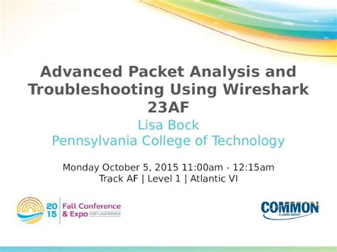 Pptx Advanced Packet Analysis And Troubleshooting Using Wireshark 23af Lisa Bock Pennsylvania
