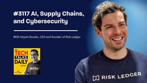 Risk Ledger Ai Supply Chains And Cybersecurity