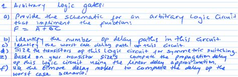 Solved Arbitrary Logic Gates Provide The Schematic For An