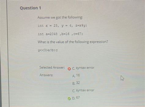 Solved Question 1 Assume We Got The Following Int X 25 Y