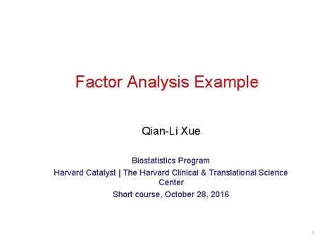 factor analysis example qianli xue biostatistics program harvard
