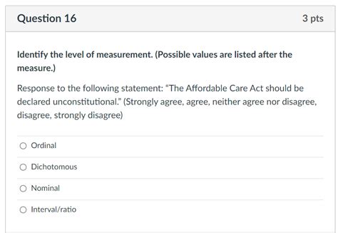 Solved Question Pts Identify The Level Of Measurement Chegg