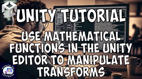 Unity Tutorial Mathematical Functions In The Inspector Youtube