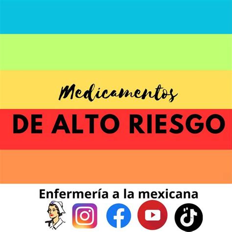 Medicamentos De Alto Riesgo EnfermerÍa A La Mexicana Hecho Por