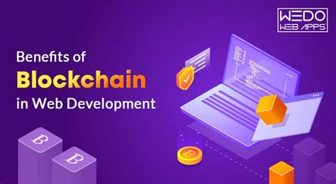 Top Benefits Of Blockchain In Web Development