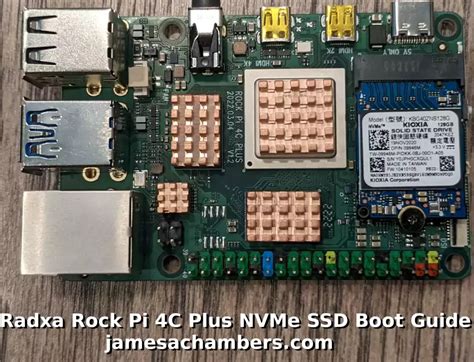 Radxa Rock Pi C Plus SSD Boot Guide James A Chambers
