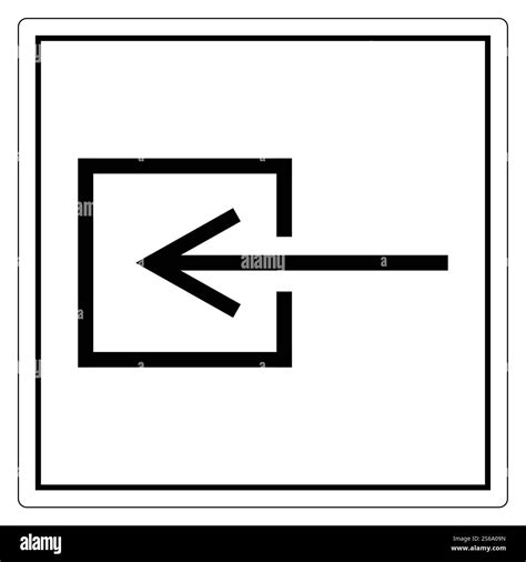 Input Entrance Non Electrical Symbol Sign Isolate On White Background