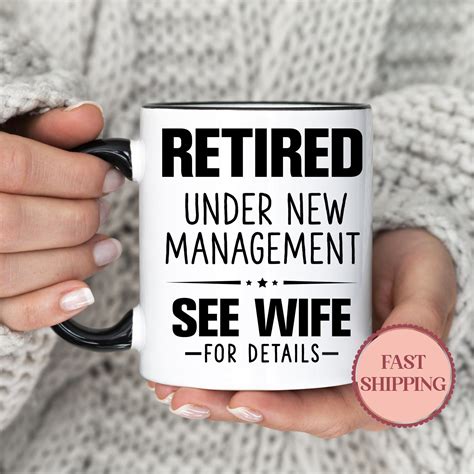 Retired Under New Management See Wife For Details Mug Dad Retirement