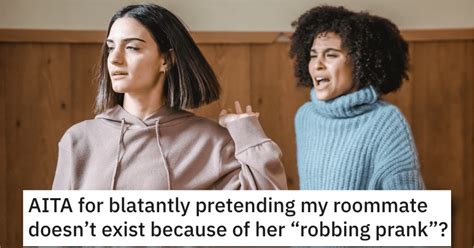 Woman Asks If Shes Wrong For Pretending Her Roommate Doesnt Exist
