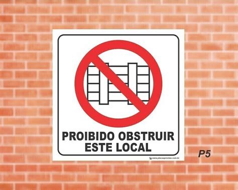 Placa De Sinalização Tipo Pictograma Proibido Obstruir Este Local