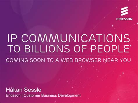Ip Communications To Billions Of People Coming Soon To A Web Broswer