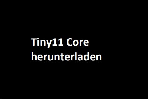 Tiny11 Core 2gb Iso Herunterladen And Installieren Minitool
