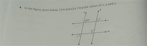4 In The Figure Given Below I∥m And N∥k Find The Values Of Xy And Z
