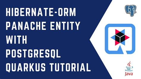 Hibernate Orm Panacheentity With Postgresql Quarkus Tutorial Quarkus Jpa Hibernate