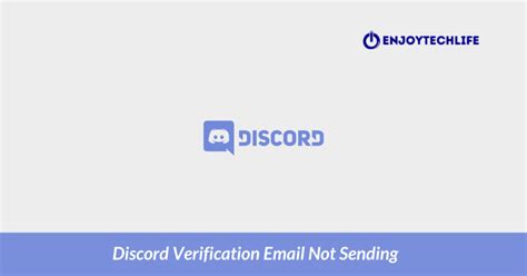 Discord Verification Email Not Sending What Can We Do Enjoytechlife