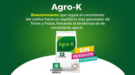 Agro K El Bioestimulante Sin Residuos Ahora Certificado Por Zerya