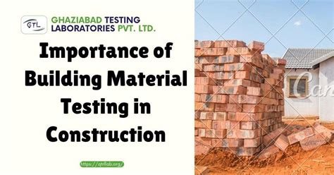 Importance Of Building Material Testing In Constructions Ghaziabad