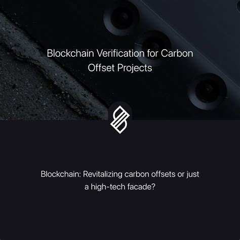 Blockchain Verification For Carbon Offset Projects → Scenario