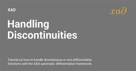 Smooth Handling Of Discontinuities Xad Automatic Differentiation