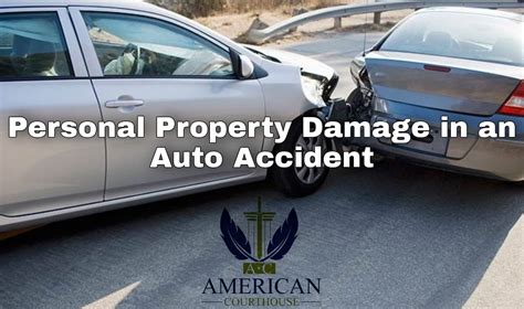 Personal Property Damage In An Auto Accident American Courthouse
