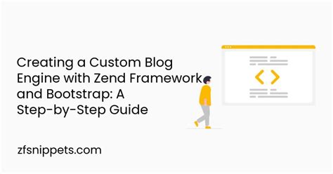 Creating A Custom Blog Engine With Zend Framework And Bootstrap A Step