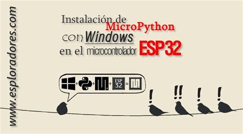 Instalación De Micropython En Esp32 Con Windows