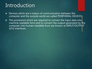 Computer Fundamentals Input And Output Devices PPT Computer Peripherals Computing