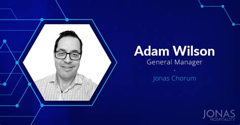 Jonas Chorum Welcomes Adam Wilson As New General Manager