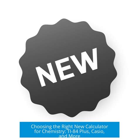 Choosing The Right New Calculator For Chemistry Ti 84 Plus Casio And