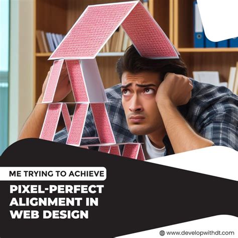 Develop With Dt On Linkedin Webdesignstruggles Pixelperfect Alignmentissues Designdilemmas