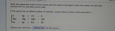 Solved Write The Augmented Matrix Of The System And Row