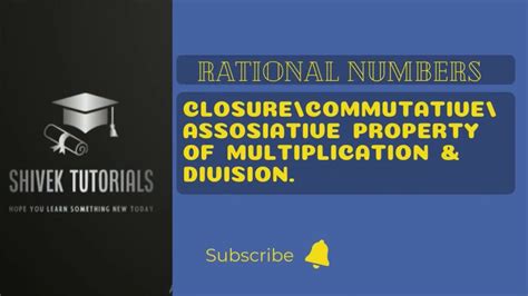 Closure Commutative Associative Property Of Multiplication For 6th 7th