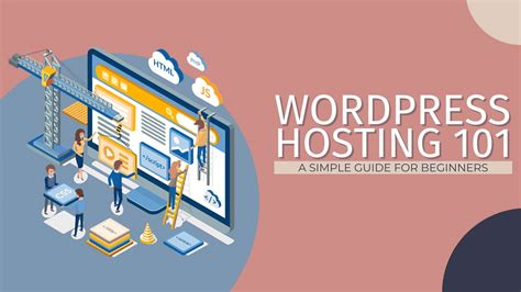 Wordpress Hosting 101 A Simple Explanation For Beginners