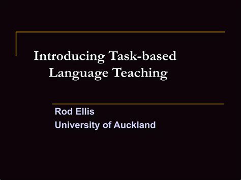 Task Based Language Teaching Ppt Task Based Language Teaching Ppt