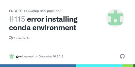Error Installing Conda Environment · Issue 115 · Encode Dccchip Seq