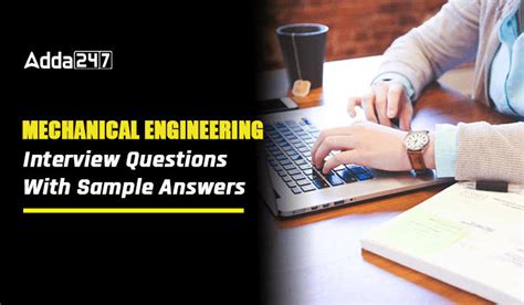 Most Effective Mechanical Engineering Interview Questions With Sample Answers