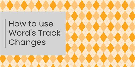 How To Use Word S Track Changes