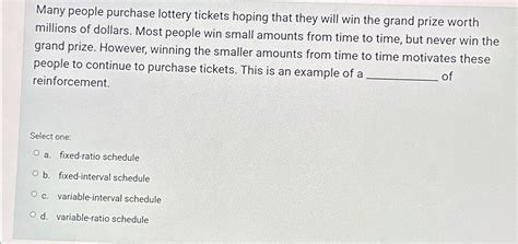 Solved Many People Purchase Lottery Tickets Hoping That They
