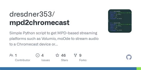 Github Dresdner353mpd2chromecast Simple Python Script To Get Mpd Based Streaming Platforms