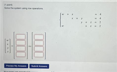 Solved 1 ﻿pointsolve The System Using Row
