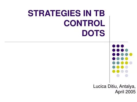 Ppt Strategies In Tb Control Dots Powerpoint Presentation Free Download Id 1458680