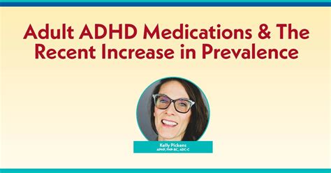 Adult Adhd Medications And The Recent Increase In Prevalence