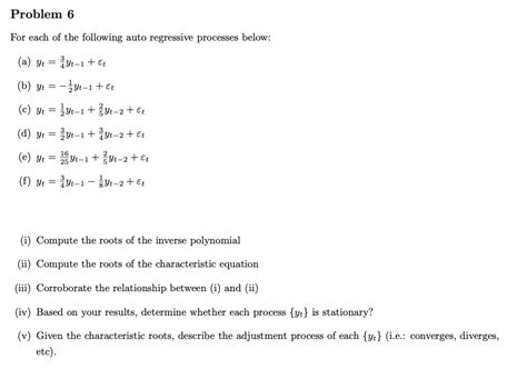 Solved For Each Of The Following Auto Regressive Processes