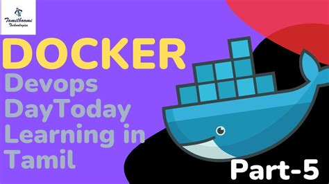 Docker Introduction Devops Day To Day Learning Tamil Part 5 Youtube